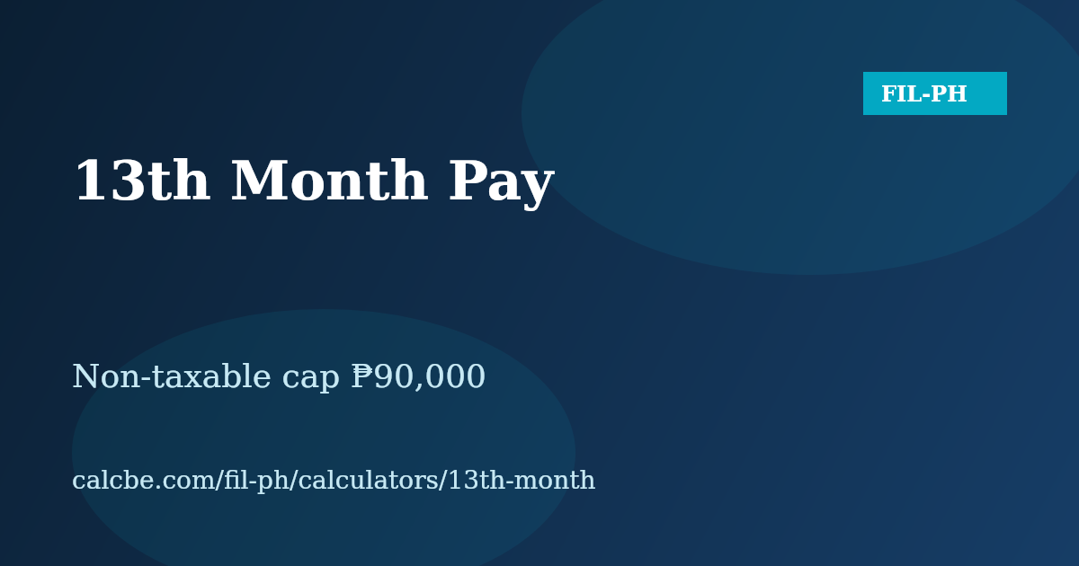 13th Month Pay — Non-taxable Cap (₱90,000)