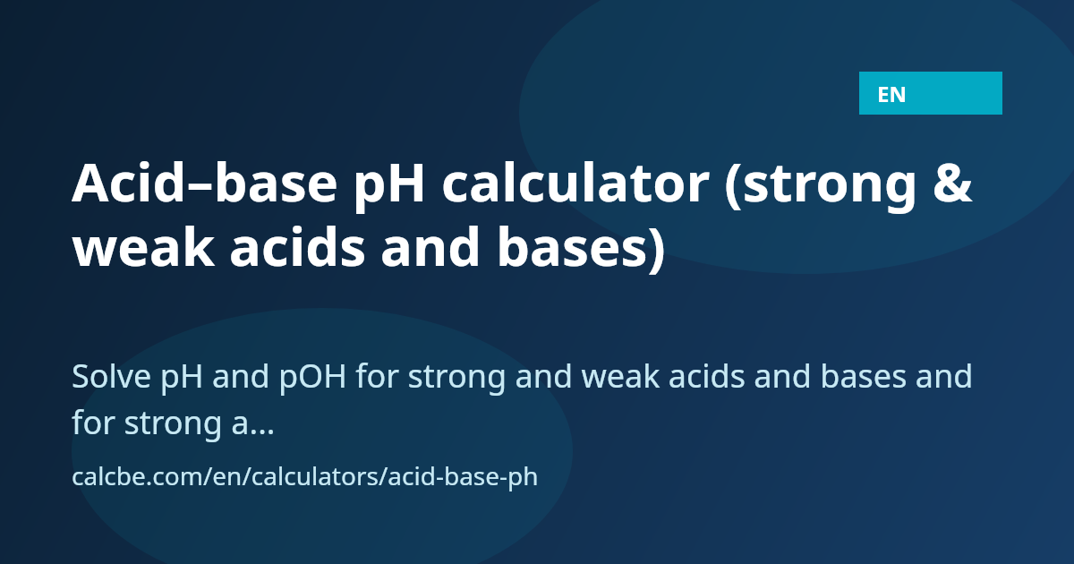 Acid–base pH calculator | CalcBE