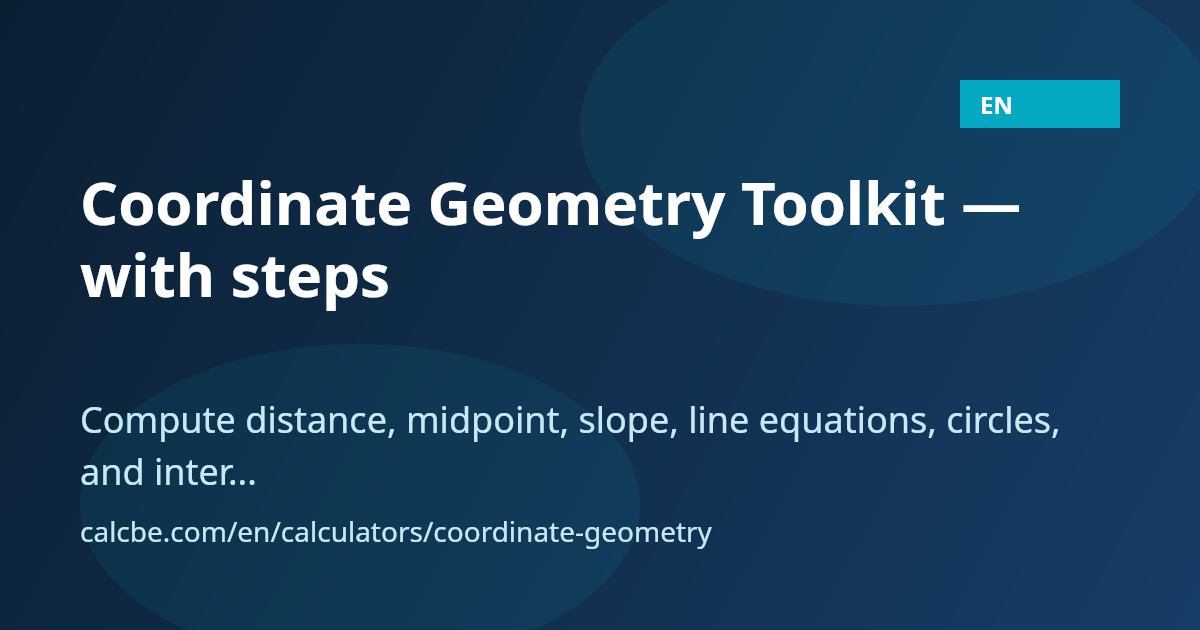 Coordinate geometry calculator – distance & lines | CalcBE