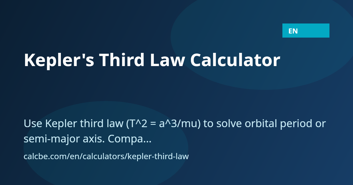 Kepler's Third Law Calculator | CalcBE