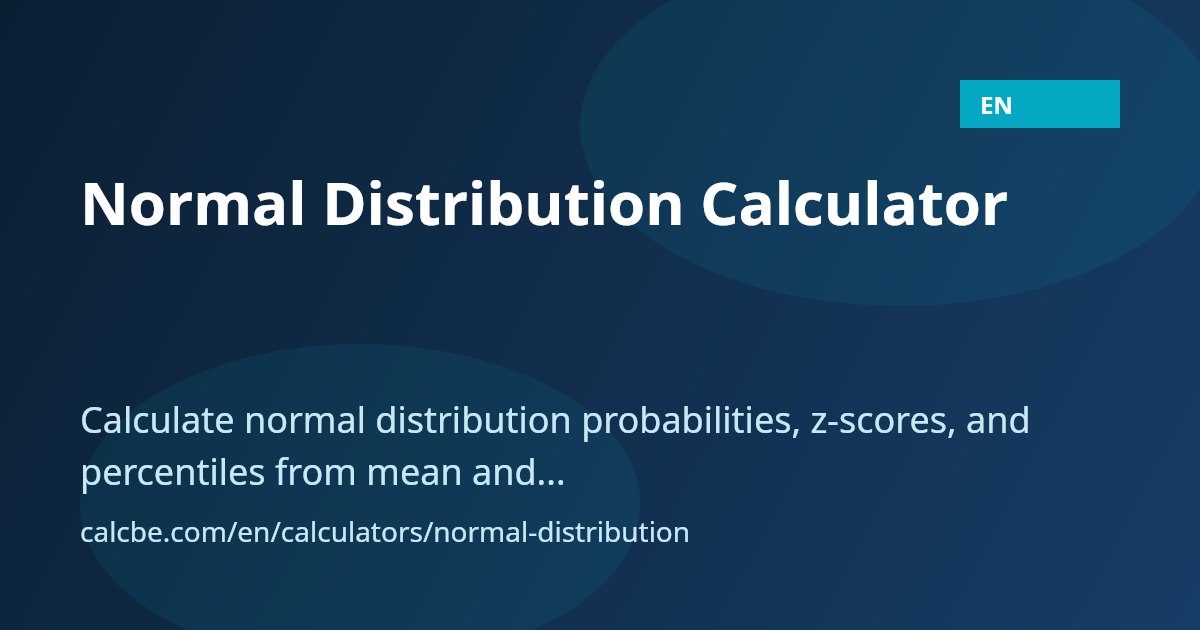 Normal Distribution Calculator | z-Score, Percentile & CDF | CalcBE