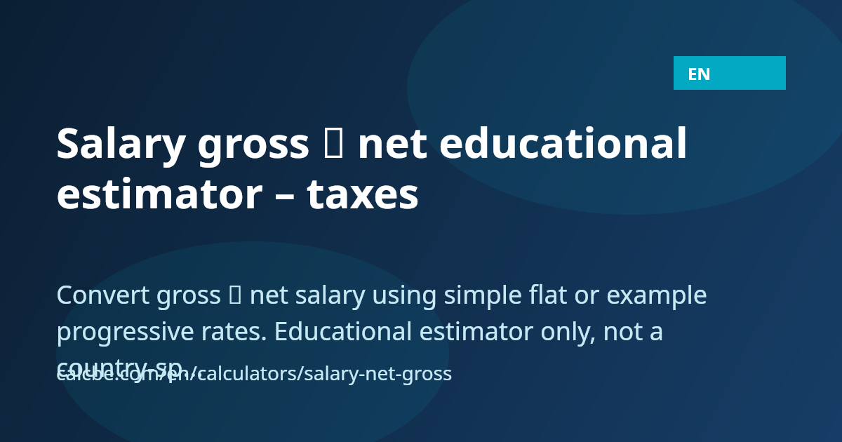 Salary gross ↔ net educational estimator – taxes | CalcBE