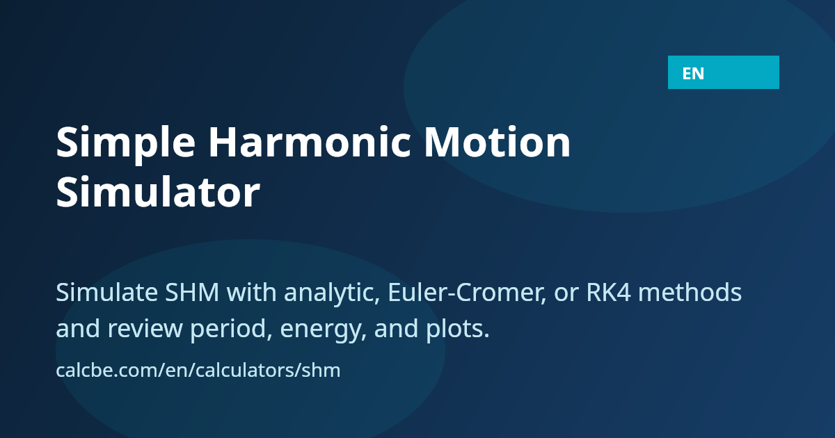 Simple Harmonic Motion Simulator | CalcBE