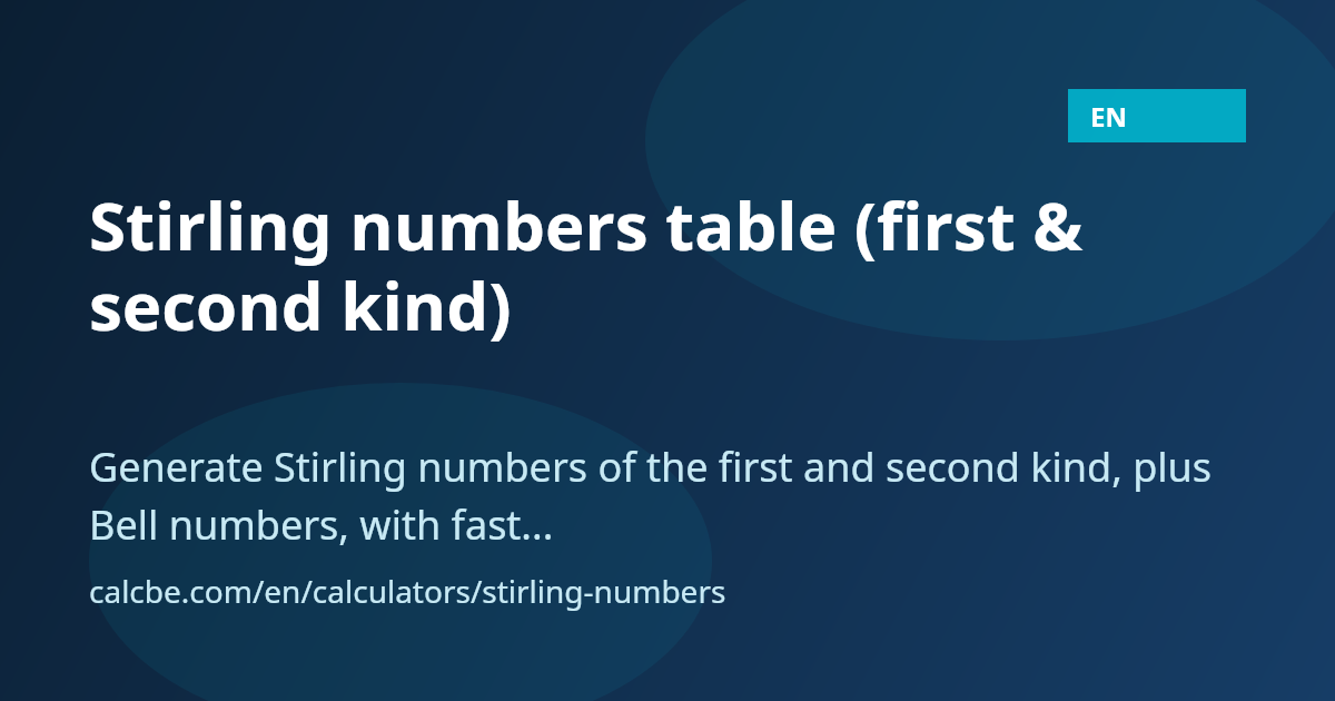 Stirling numbers table (first & second kind) | CalcBE