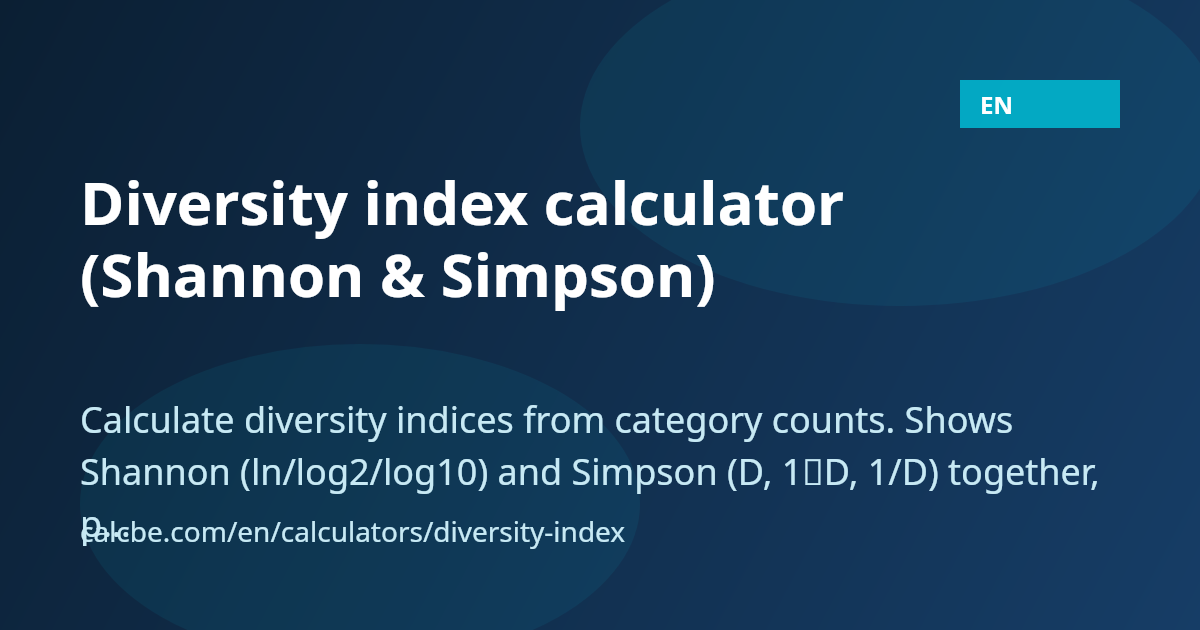 Diversity index calculator (Shannon & Simpson) | CalcBE