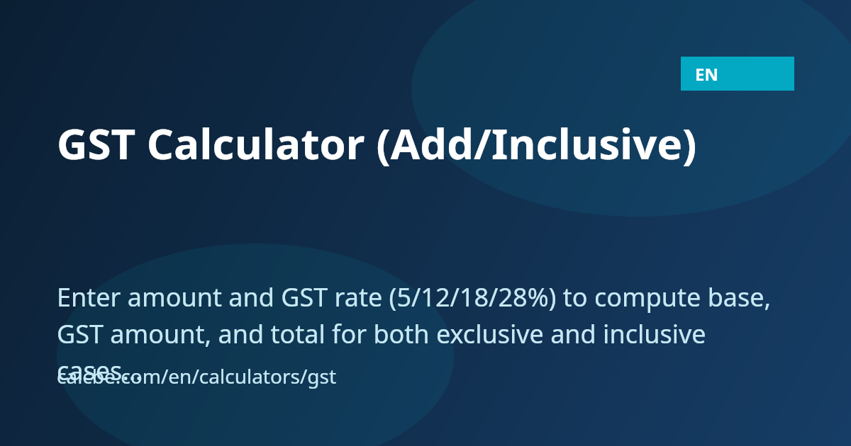 GST Calculator (Add/Inclusive) | CalcBE