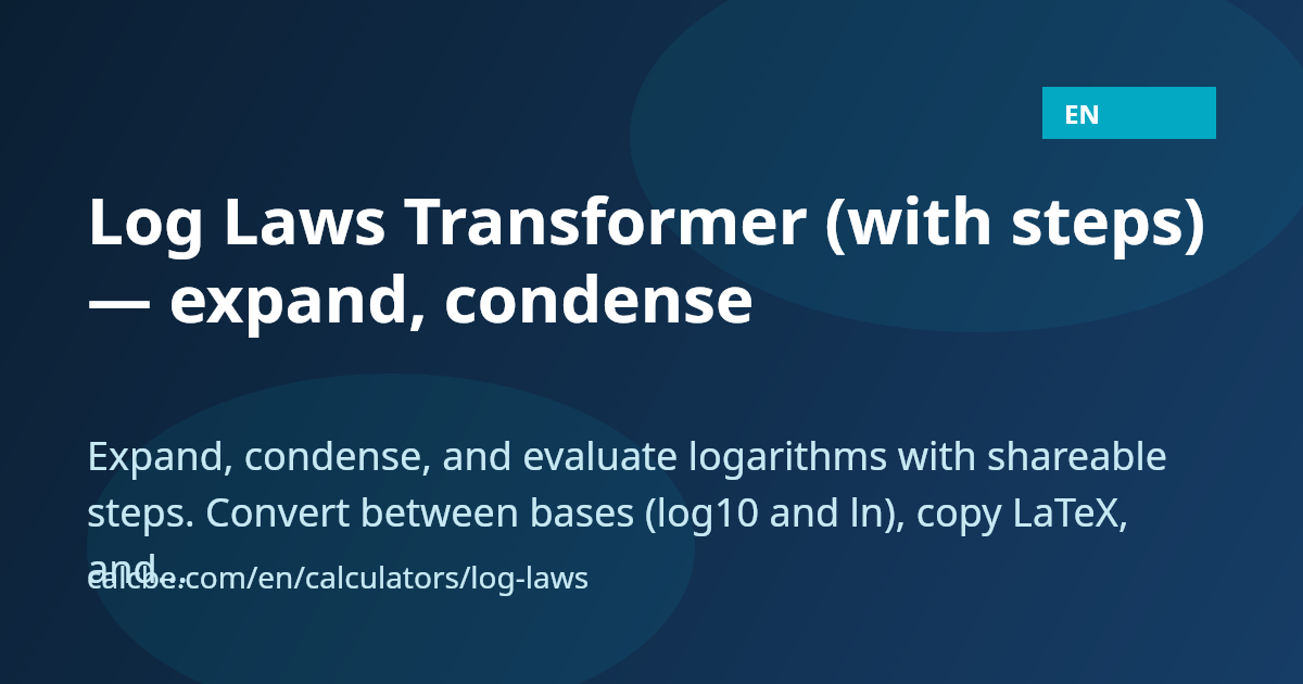 Log Laws Calculator (with steps) – expand & condense | CalcBE