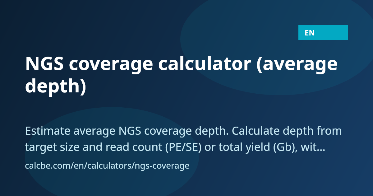 NGS coverage calculator (average depth) | CalcBE