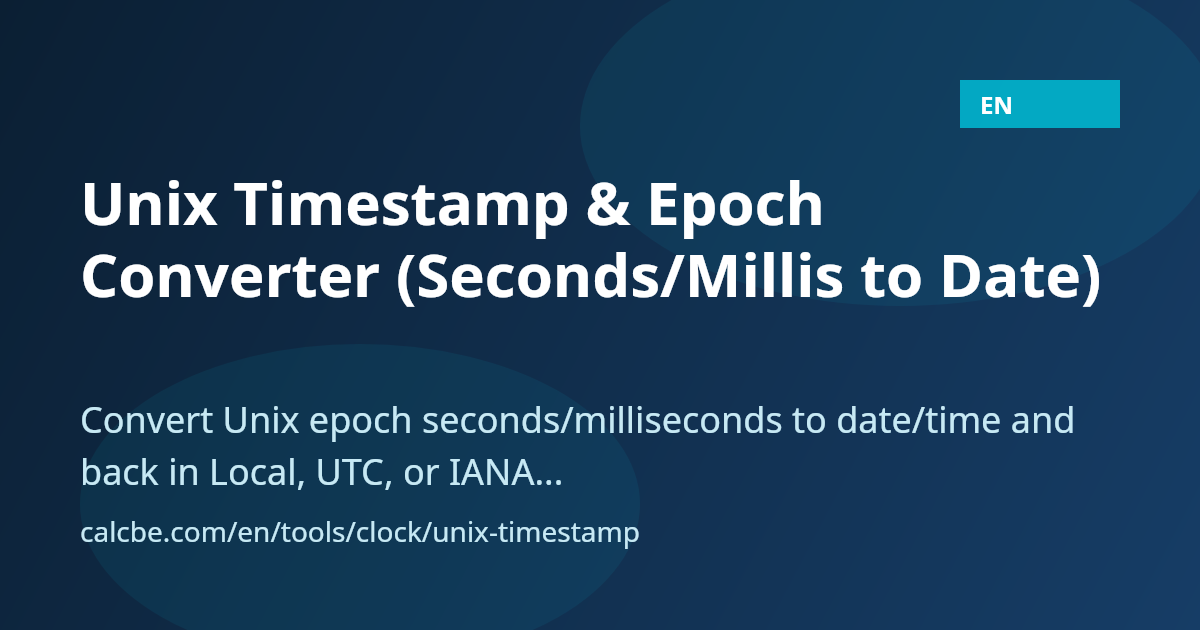 Unix Timestamp Converter & Epoch to Date Converter | CalcBE