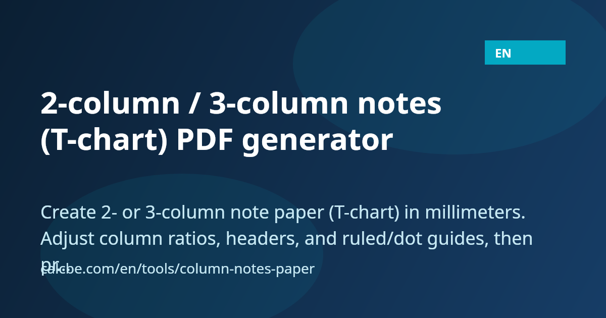 2-column / 3-column notes (T-chart) PDF generator | CalcBE