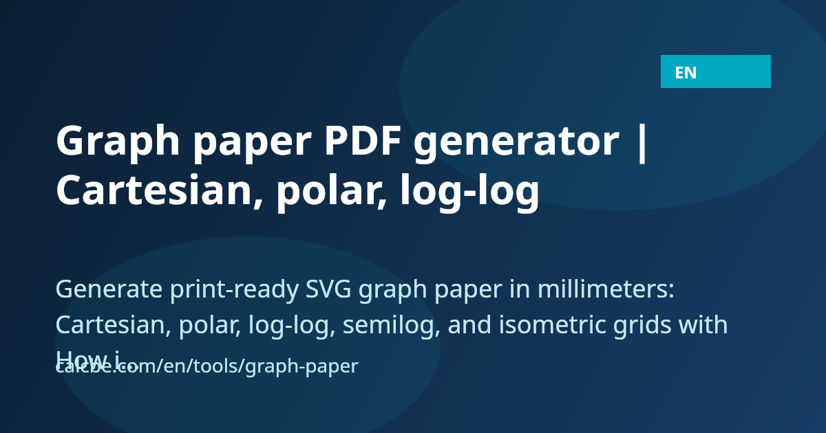 Graph paper PDF generator | Cartesian, polar, log-log | CalcBE