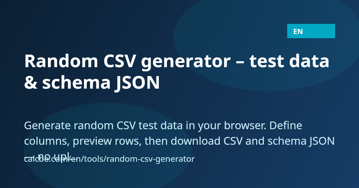 Random CSV generator – test data & schema JSON | CalcBE